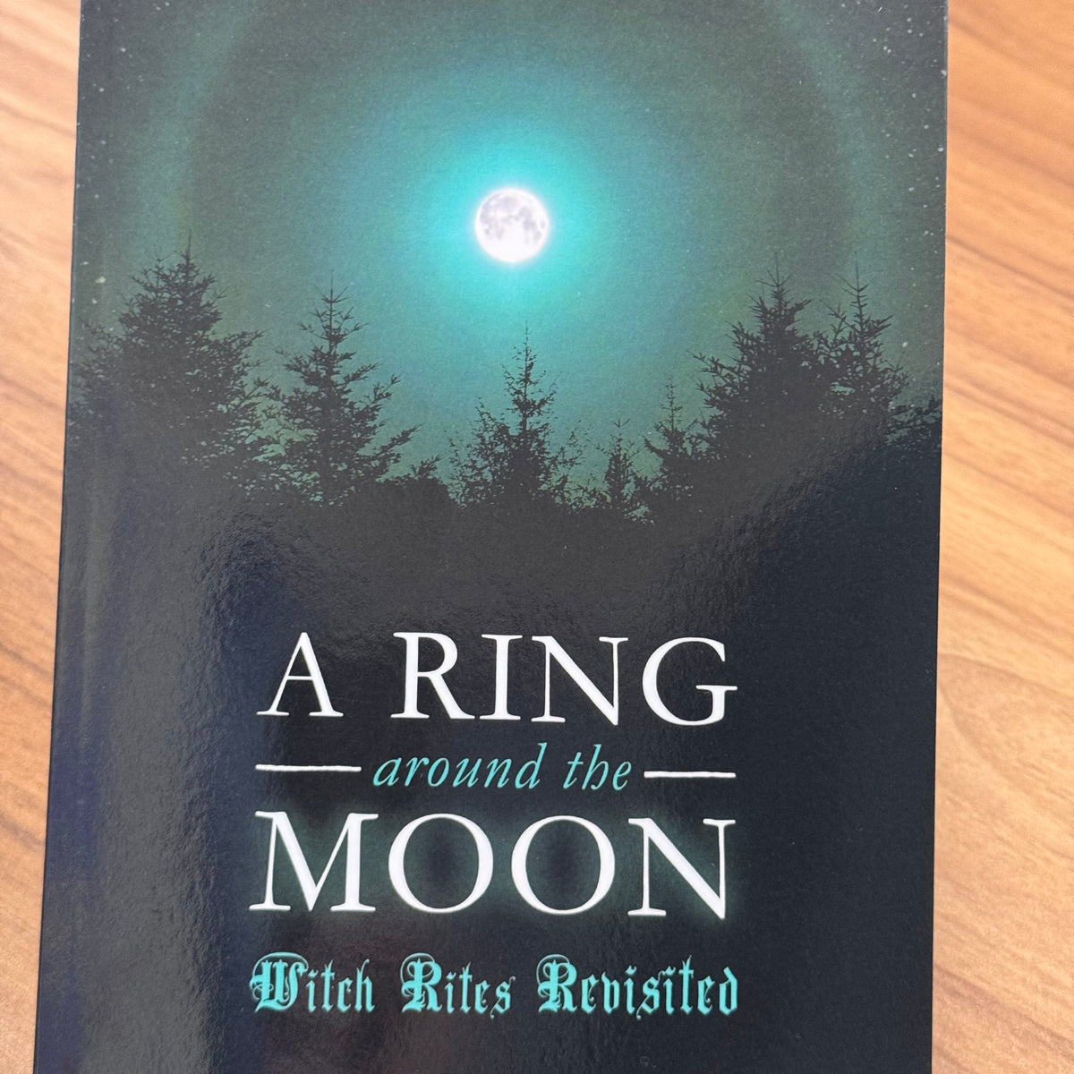 A Ring Around The Moon - Witch Rites Revisited - Nigel G. Pearson ...