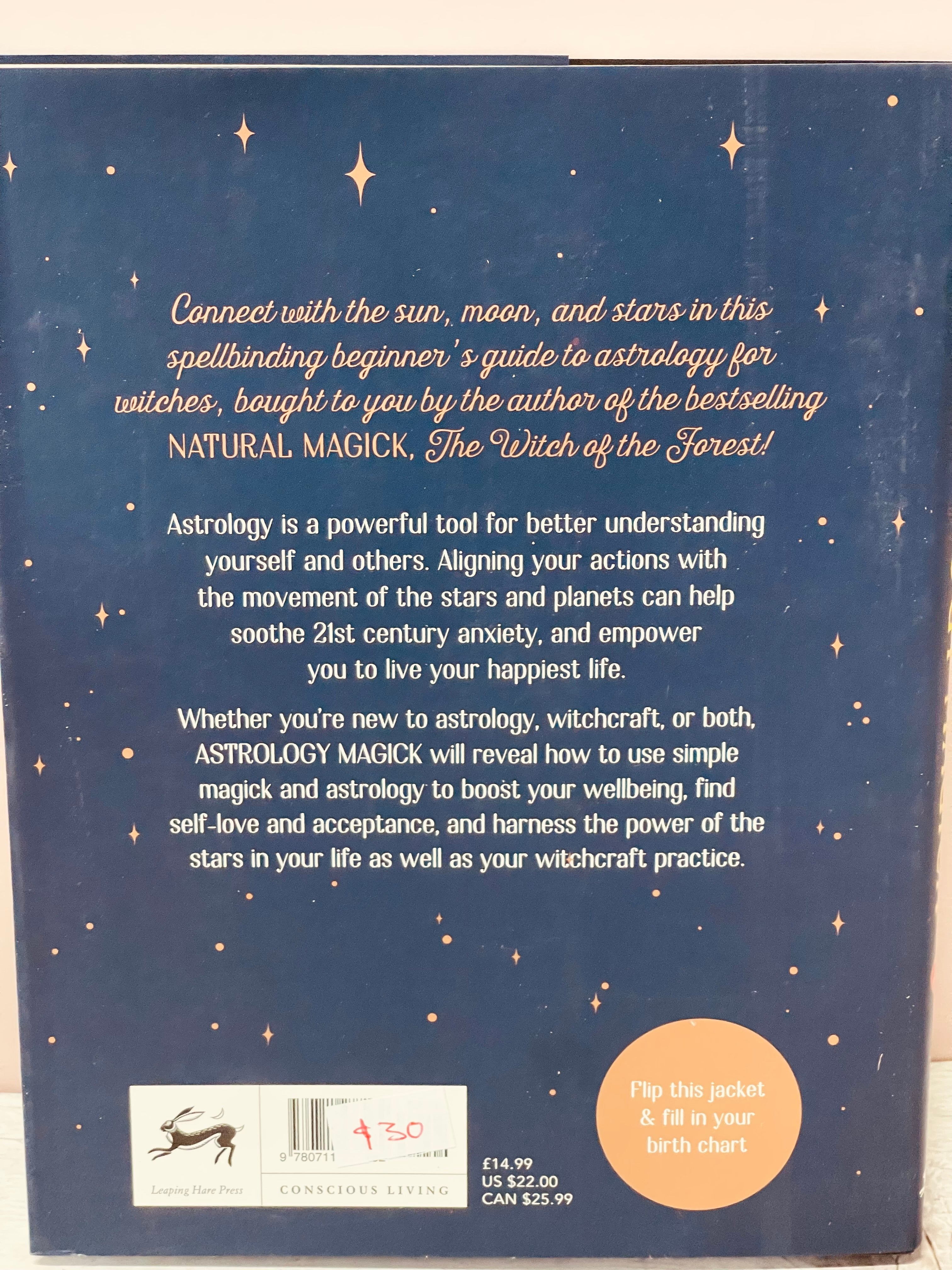 Astrology Magick: Love yourself using magick. Align with the wisdom of ...